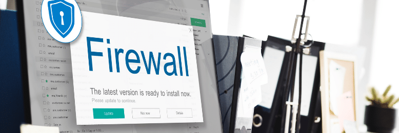 3 Top Risks of Not Having a Firewall