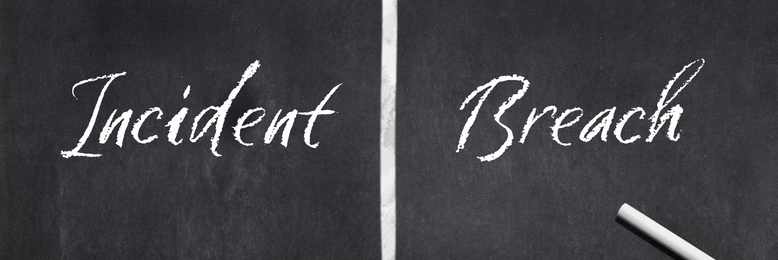 Security Incident or Data Breach: What’s the Difference?